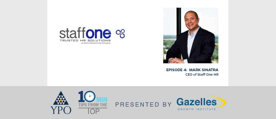 YPO | Episode 4: Mark Sinatra (Staff One HR), Dallas, Texas, USA | YPO