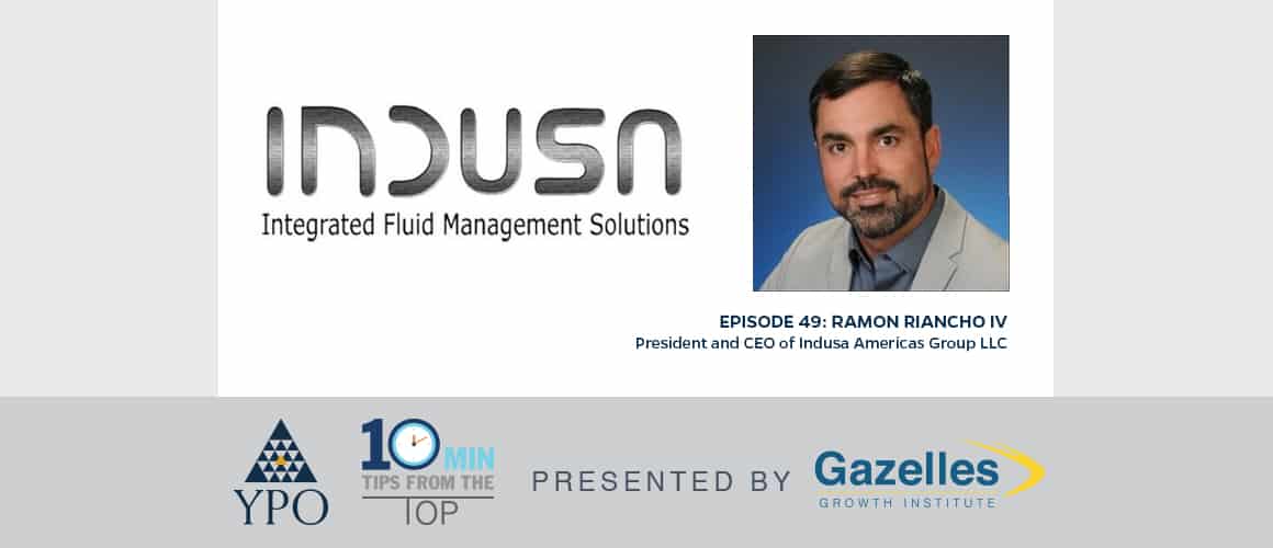 YPO | Episode 49: Ramon Riancho IV (Indusa Americas Group), San Juan ...